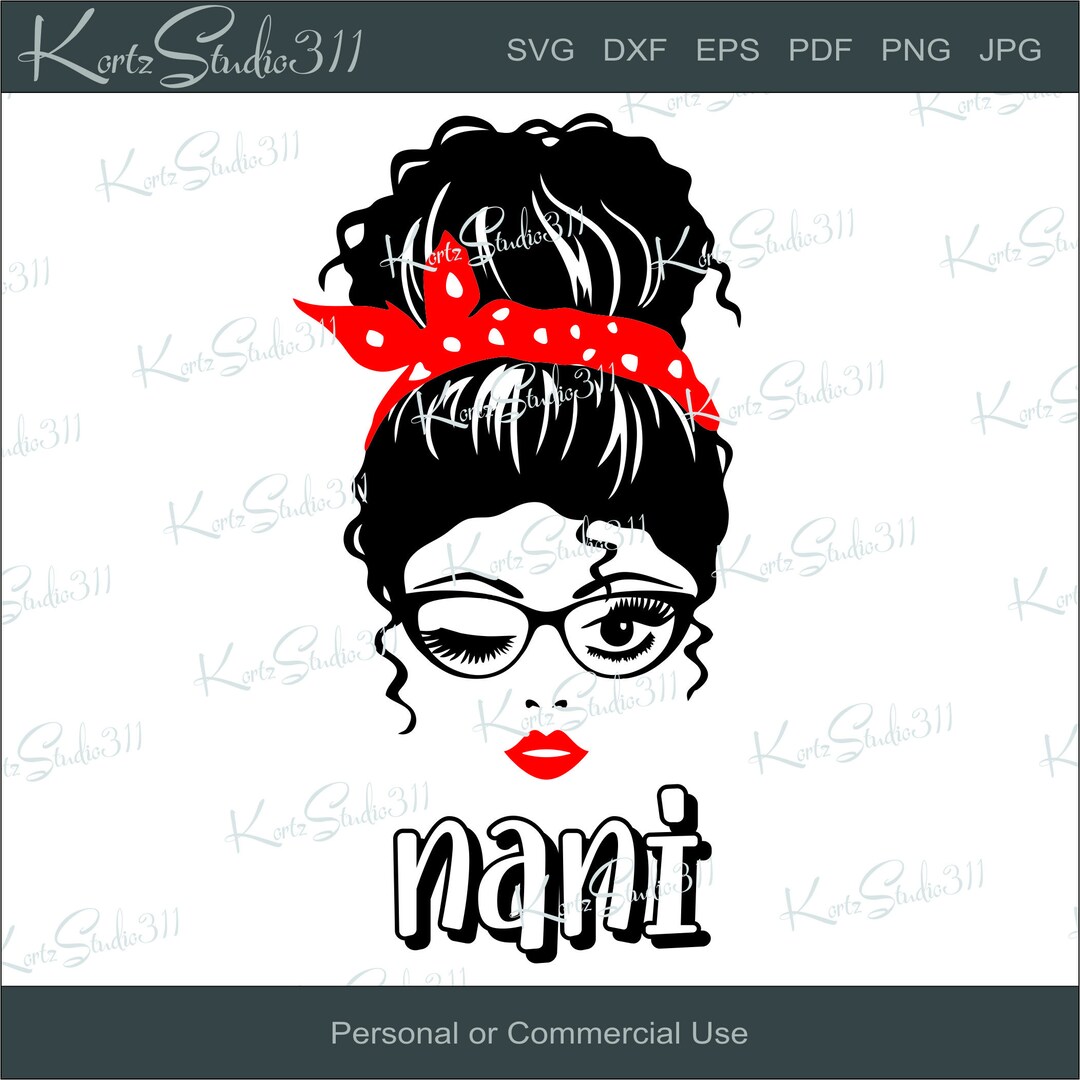 SVG - Nani - Nana - Gigi - Grandma - T-shirt Graphics - Instant ...