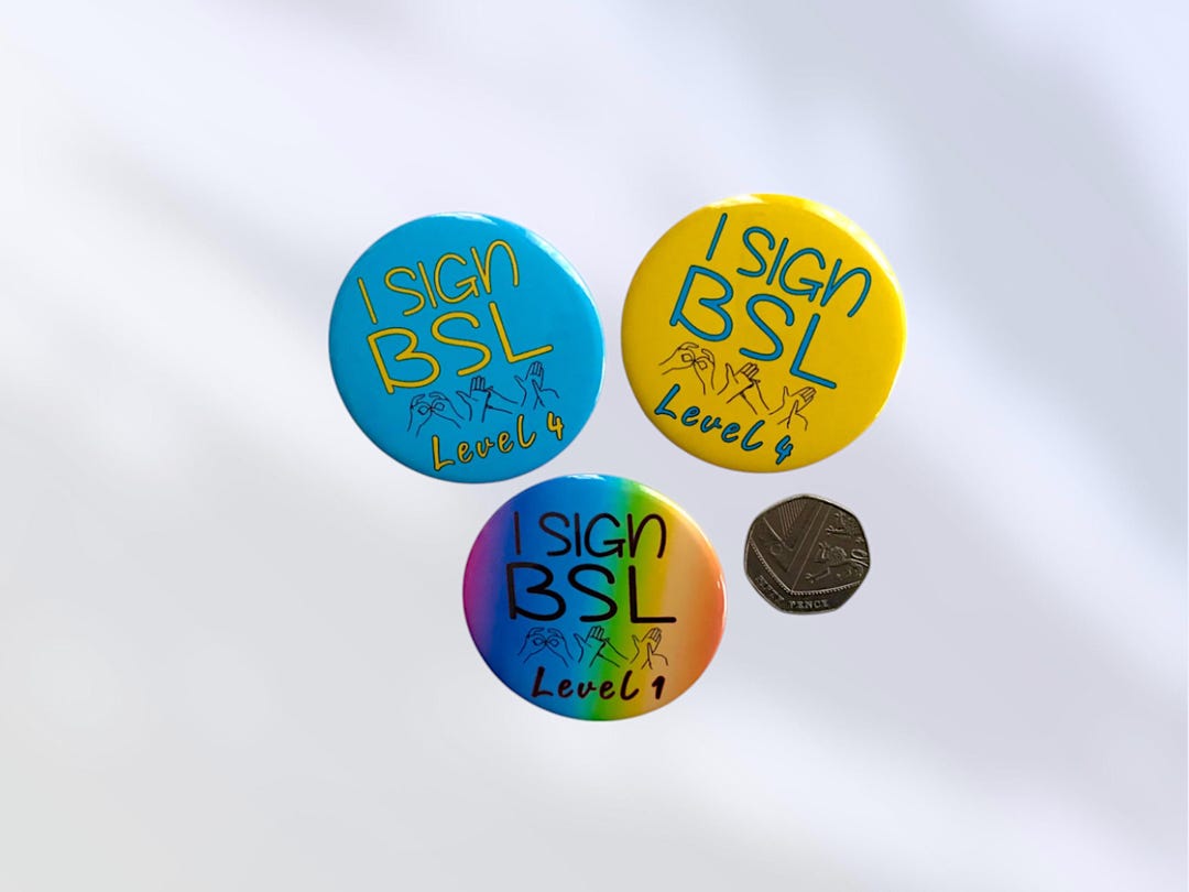 BSL Level Pin Badge: British Sign Language Skills & Deaf Awareness ...
