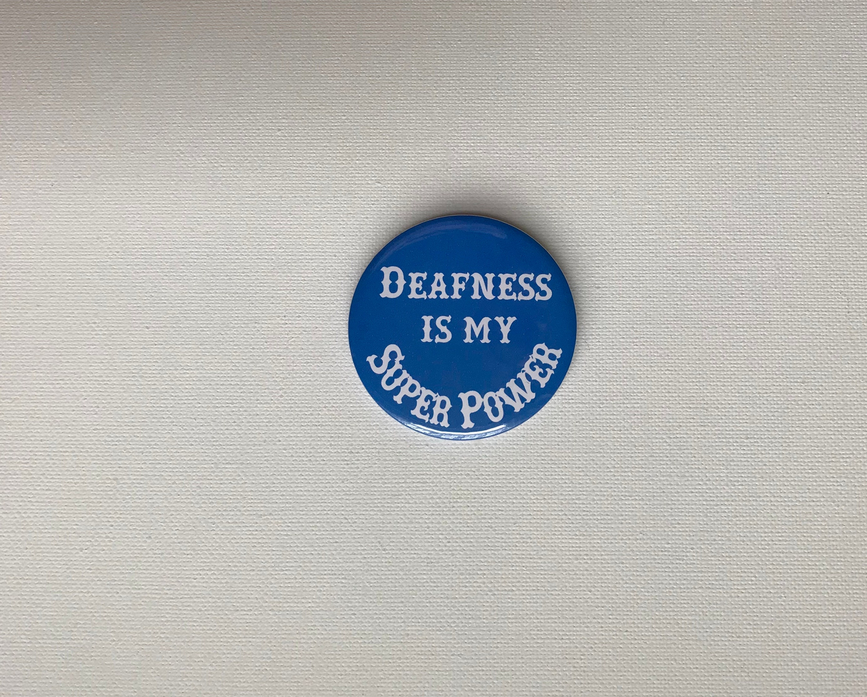 Deaf Awareness Pin Badge Deafness is My Superpower Deaf | Etsy