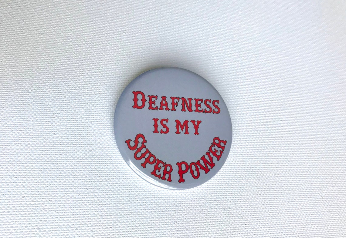 Deaf Awareness Pin Badge Deafness is My Superpower Deaf - Etsy UK
