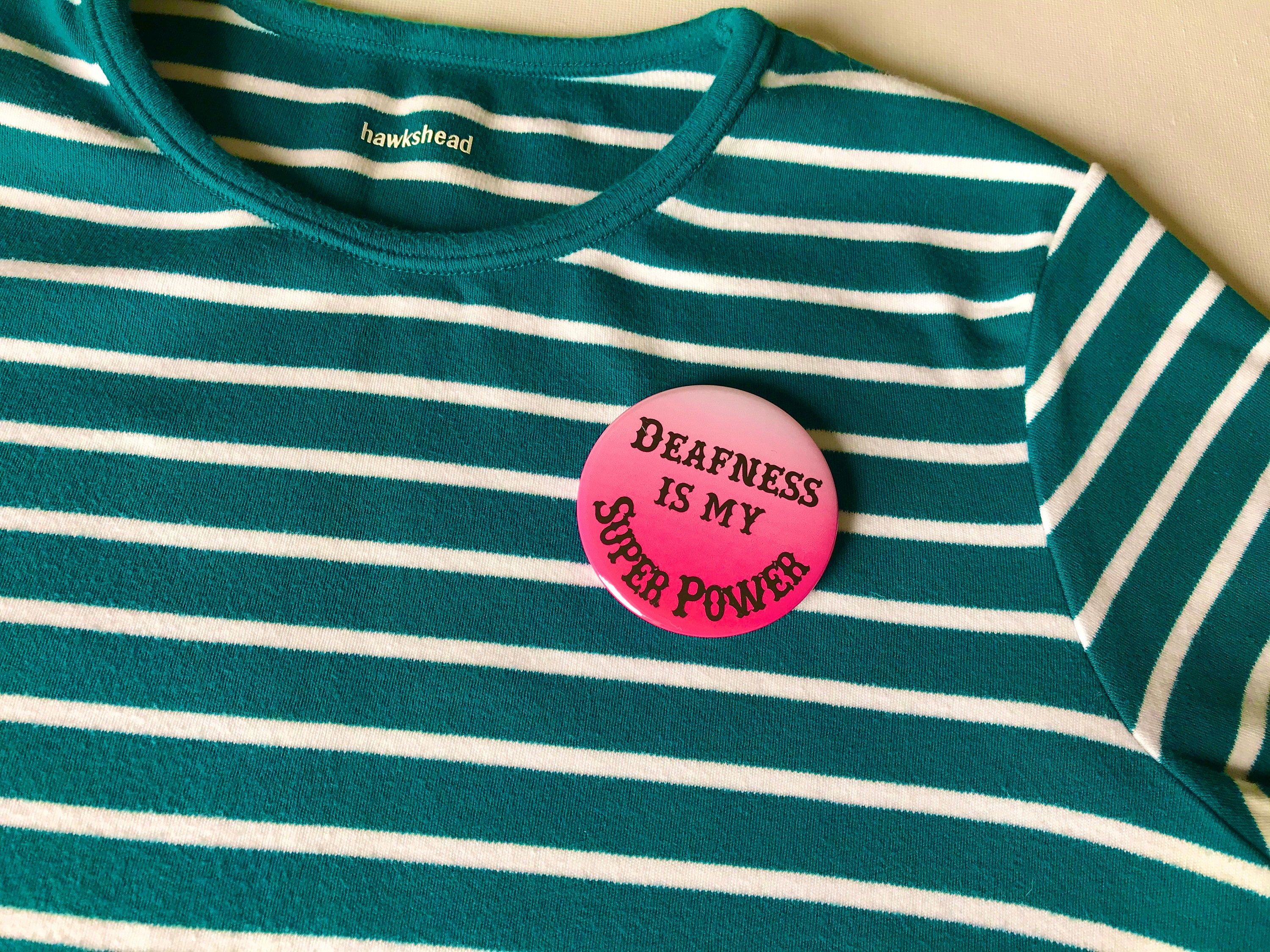 Deaf Awareness Pin Badge Deafness is My Superpower Deaf - Etsy UK