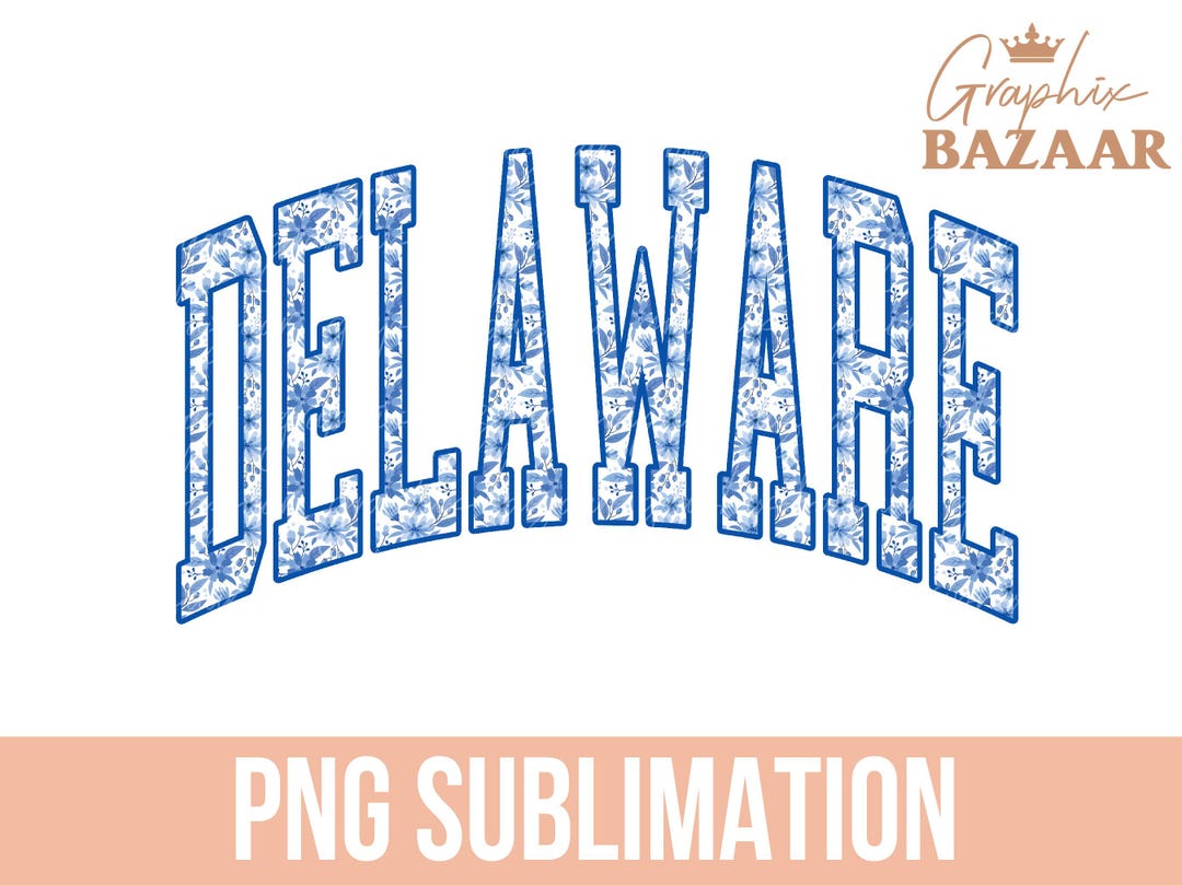 Delaware PNG Delaware Blue Floral Sublimation Design Varsity Style ...