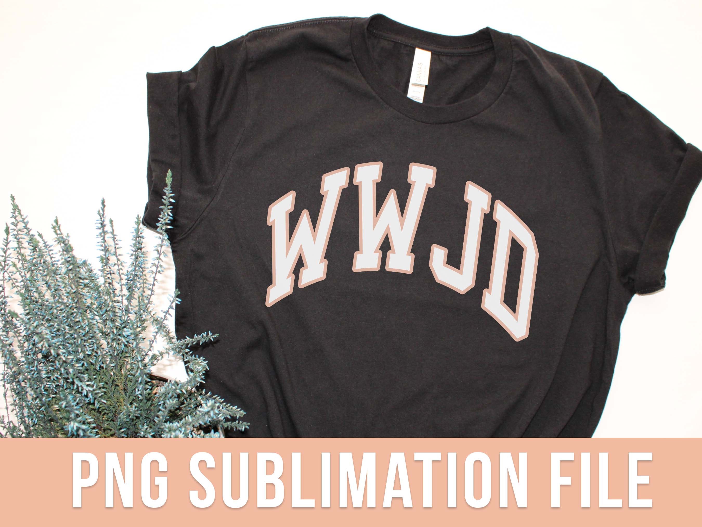 WWJD PNG Preppy Christian Sublimation Design What Would Jesus | Etsy