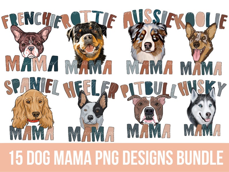 15 Dog Mama PNG Bundle Dog Mom Sublimation Pack 15 Dog Breeds Clipart ...