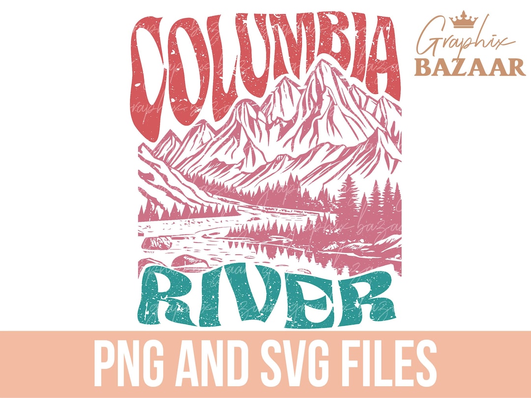 Columbia River PNG Vintage River SVG Sublimation Design Retro Mountains ...