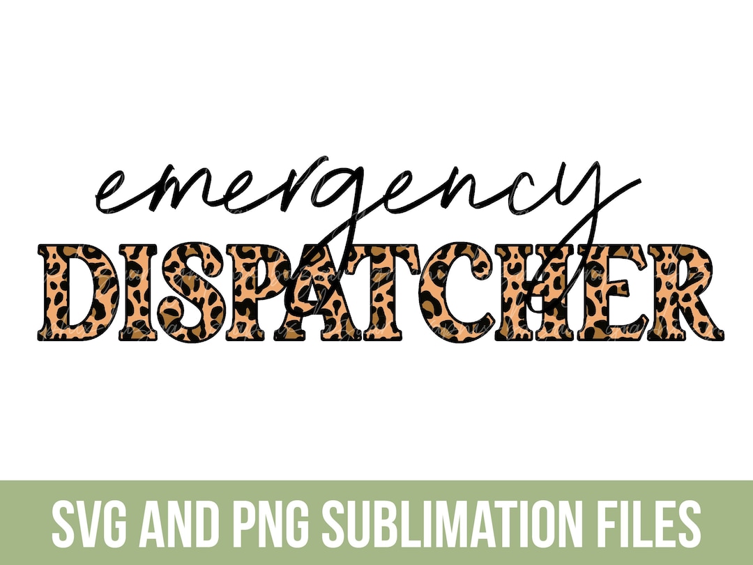 Emergency Dispatcher PNG Leopard Print Dispatcher SVG Sublimation ...