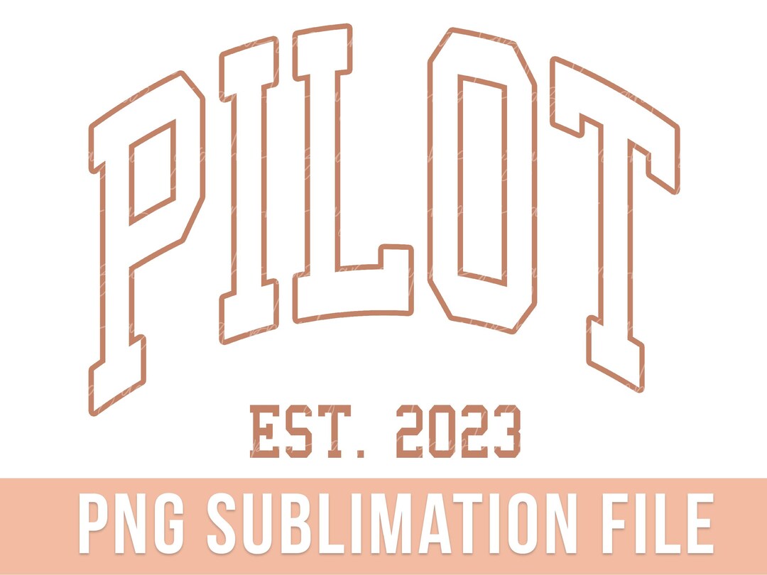 Pilot Est 2023 PNG Beige Varsity Pilot Sublimation Design Preppy Pilot ...