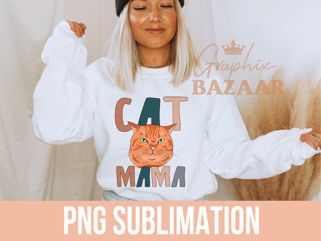 Cat Mama PNG Ginger Tabby Cat Mom Shirt Sublimation Design Hand Drawn ...