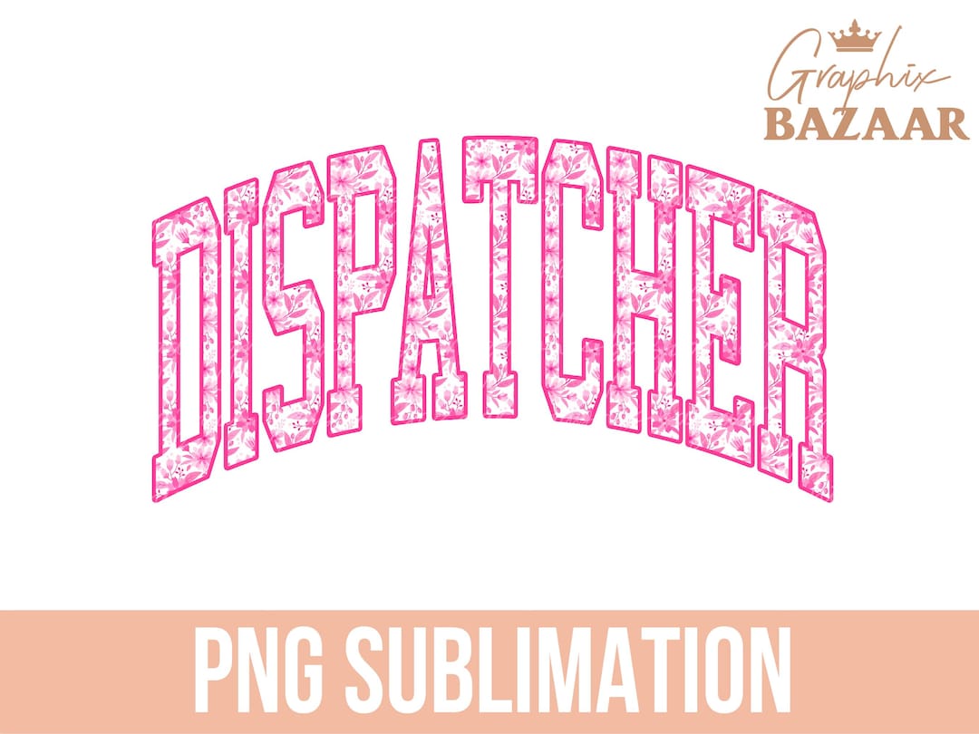 Dispatcher PNG Pink Floral Emergency Dispatcher Job Sublimation Pink ...
