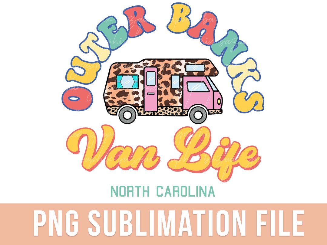Outer Banks Van Life PNG Vintage North Carolina State Sublimation ...