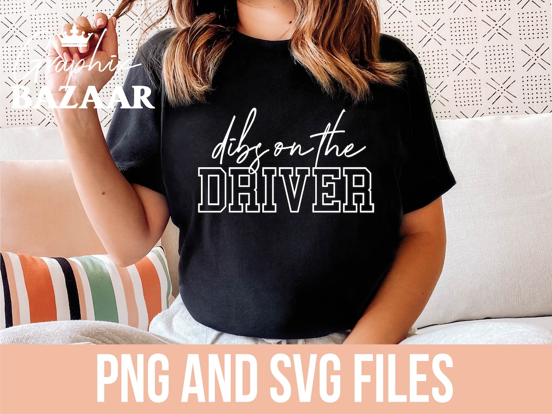Dibs on the Driver PNG Funny Truck Drivers Wife Sublimation File Retro ...