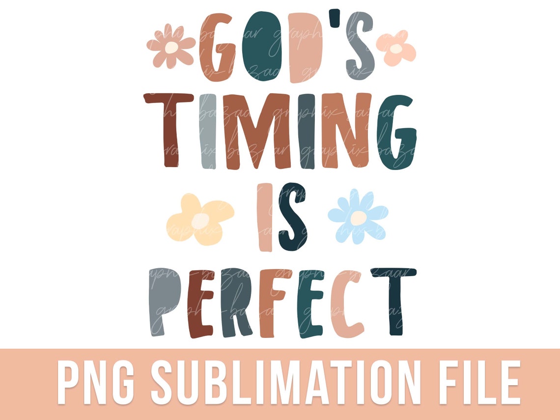 God's Timing is Perfect PNG Boho Christian Sublimation | Etsy