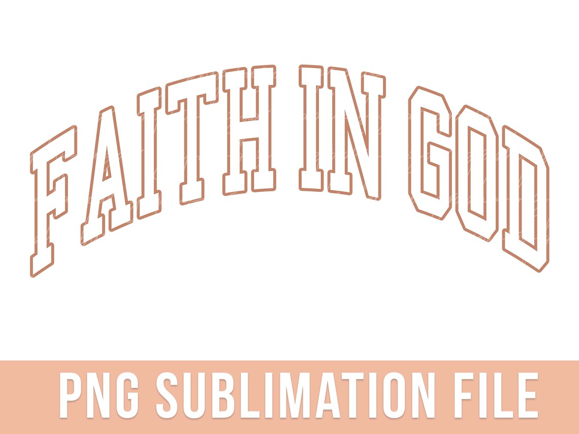 Faith in God PNG Preppy Christian Sublimation Design Faith in - Etsy