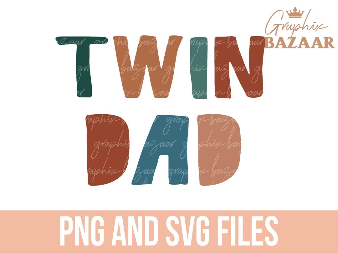 Twin Dad PNG Boho Twin Dad Sublimation File Dad of Twins SVG Beige Boho ...