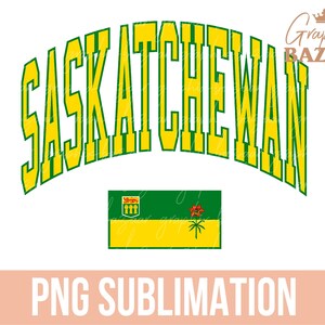 Saskatchewan PNG Preppy Saskatchewan Sublimation Saskatchewan Flag ...