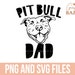 Pitbull Dad PNG Pit Bull Dad Svg Sublimation File Dog Dad PNG Pit Dad ...