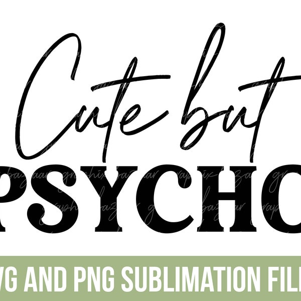 Cute but Psycho Svg - Etsy