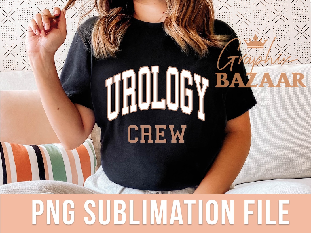 Urology Crew PNG Urologist Graduate Sublimation Design PNG - Etsy