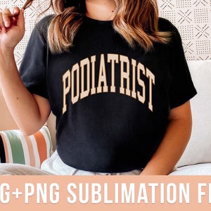 Preppy Podiatrist PNG Foot Doctor Sublimation Design Graduate Doctor ...