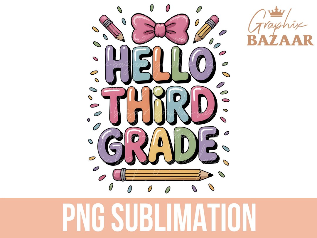 Hello Third Grade PNG Pink 3rd Grade Sublimation Third Grade Girl's ...