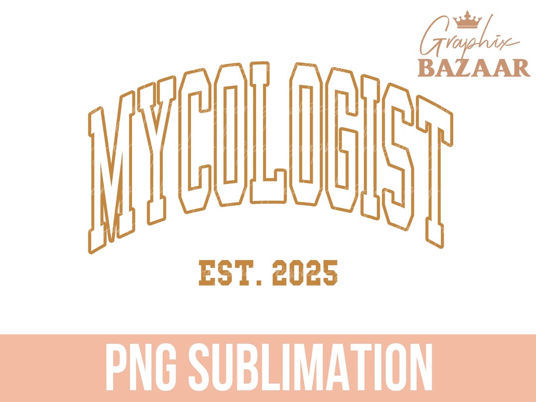 Mycologist Est 2025 PNG Preppy Mycology Sublimation Design 2025 ...