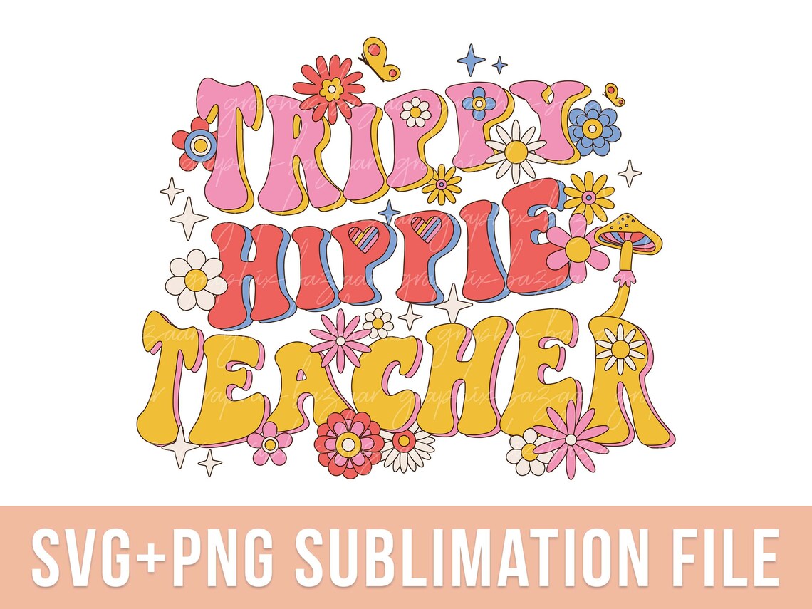 Trippy Hippie Teacher PNG 70's Teacher Sublimation Design - Etsy Singapore
