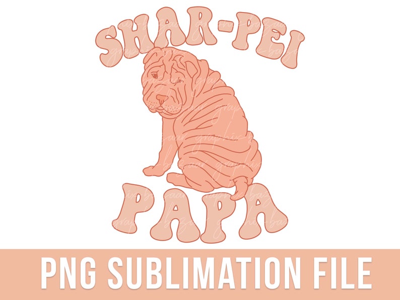 Retro Shar Pei Papa PNG Shar Pei Sublimation File Dog Dad PNG - Etsy