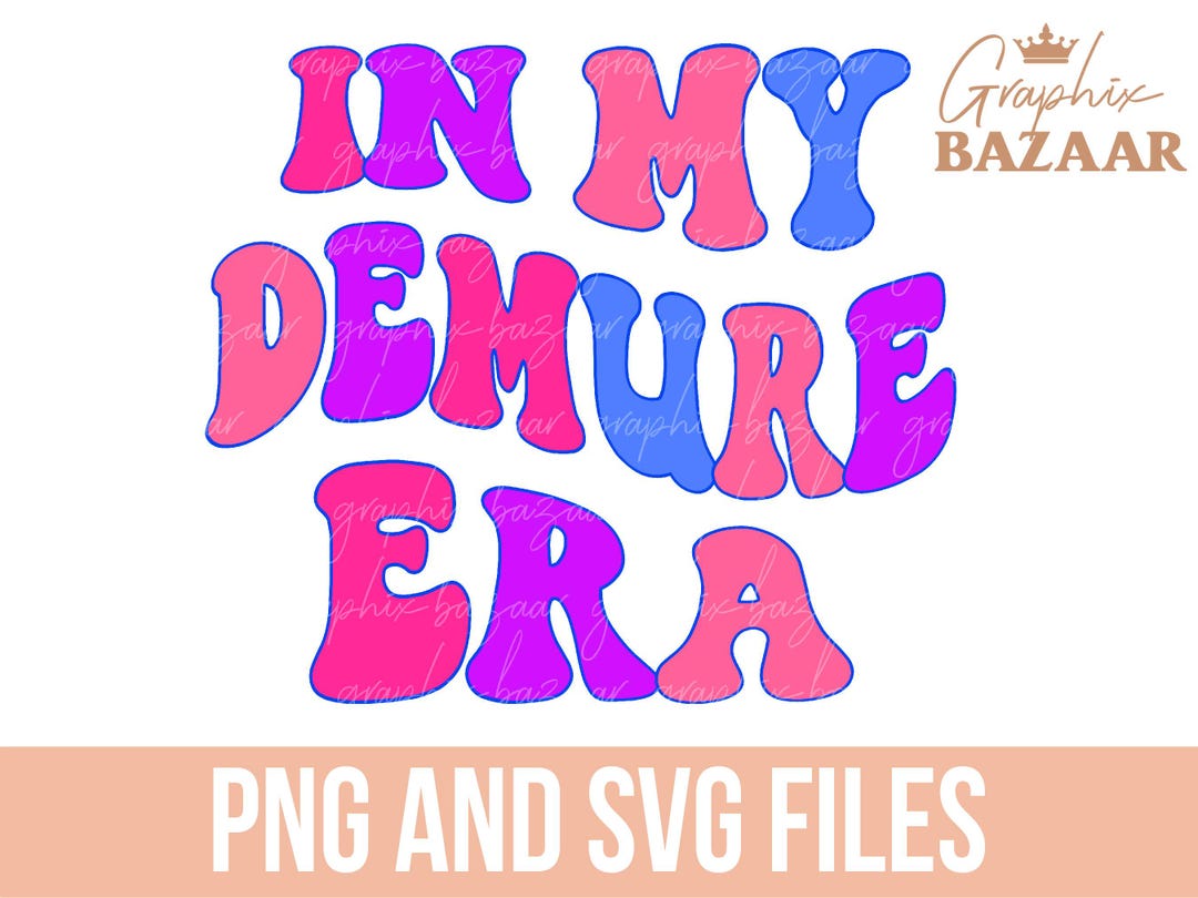 In My Demure Era PNG Pink Retro Trendy Sublimation Design Mental Health ...