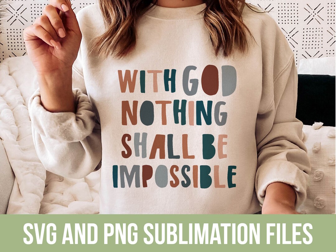With God Nothing is Impossible PNG Boho Christian Sublimation Design ...