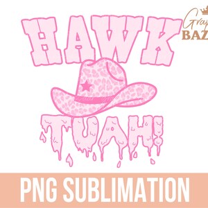 Hawk Tuah PNG Funny Western Sublimation Design Country Girl Hawk Tuah ...