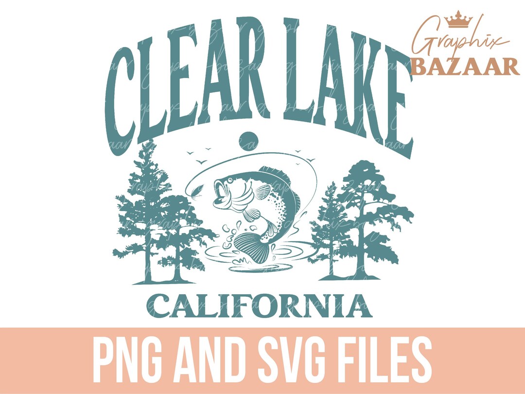 Clear Lake PNG Lake Fishing Sublimation California Fishing Shirt Design ...
