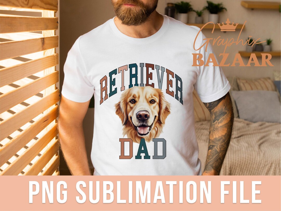 Retriever Dad PNG Golden Retriever Sublimation Retriever Dog Dad PNG ...