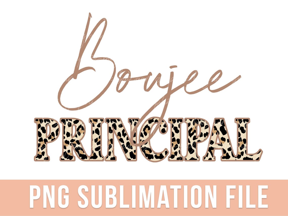 Boujee Principal PNG Leopard Print School Principal - Etsy