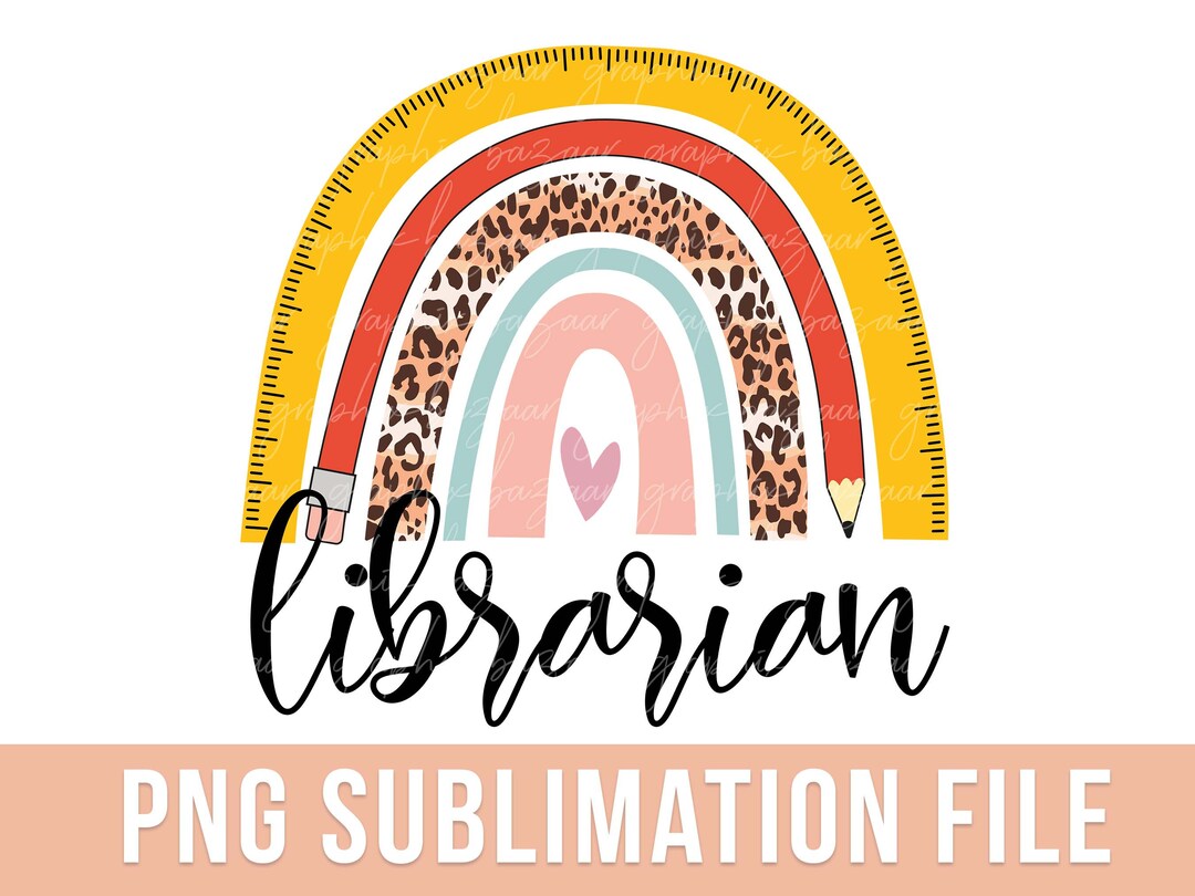 Librarian PNG Library Sublimation Design School Librarian Shirt Design ...