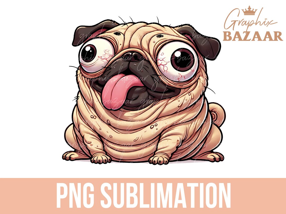 Ugly Pug PNG Pug Mom Dog Sublimation File Dog Mama PNG Pug Cut File Dog ...