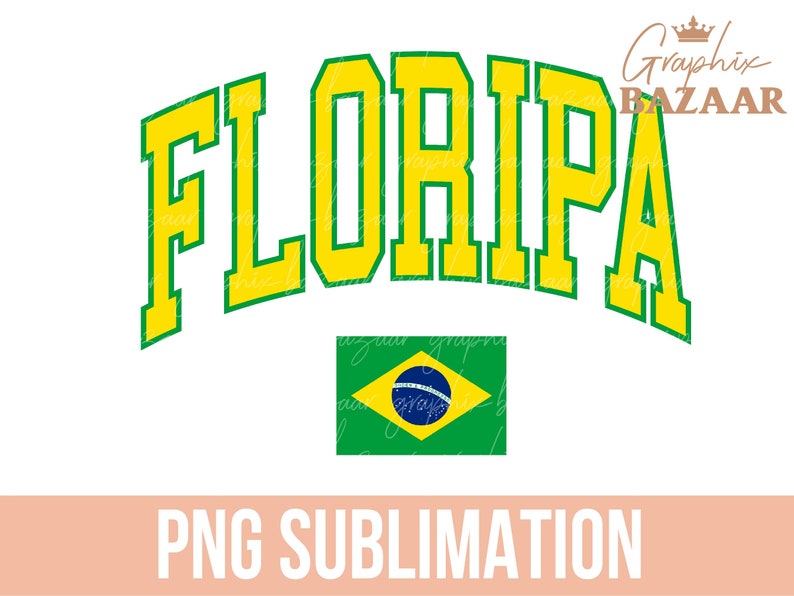Floripa PNG Brazilian Flag Sublimation Florianopolis Shirt Design Green ...