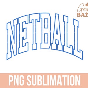 Netball PNG Blue Netball Sublimation Design Preppy Netball Shirt PNG ...