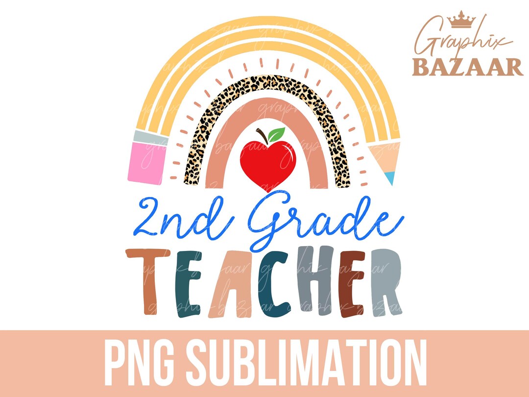 Boho 2nd Grade Teacher PNG Sublimation School Rainbow Print Teacher ...