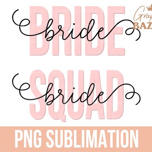 Bride and Bride Squad PNG Pack Wedding Shirt Sublimation Design Pink ...