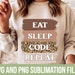 Eat Sleep Code Repeat SVG Coding Sublimation Design Boho Coder SVG ...