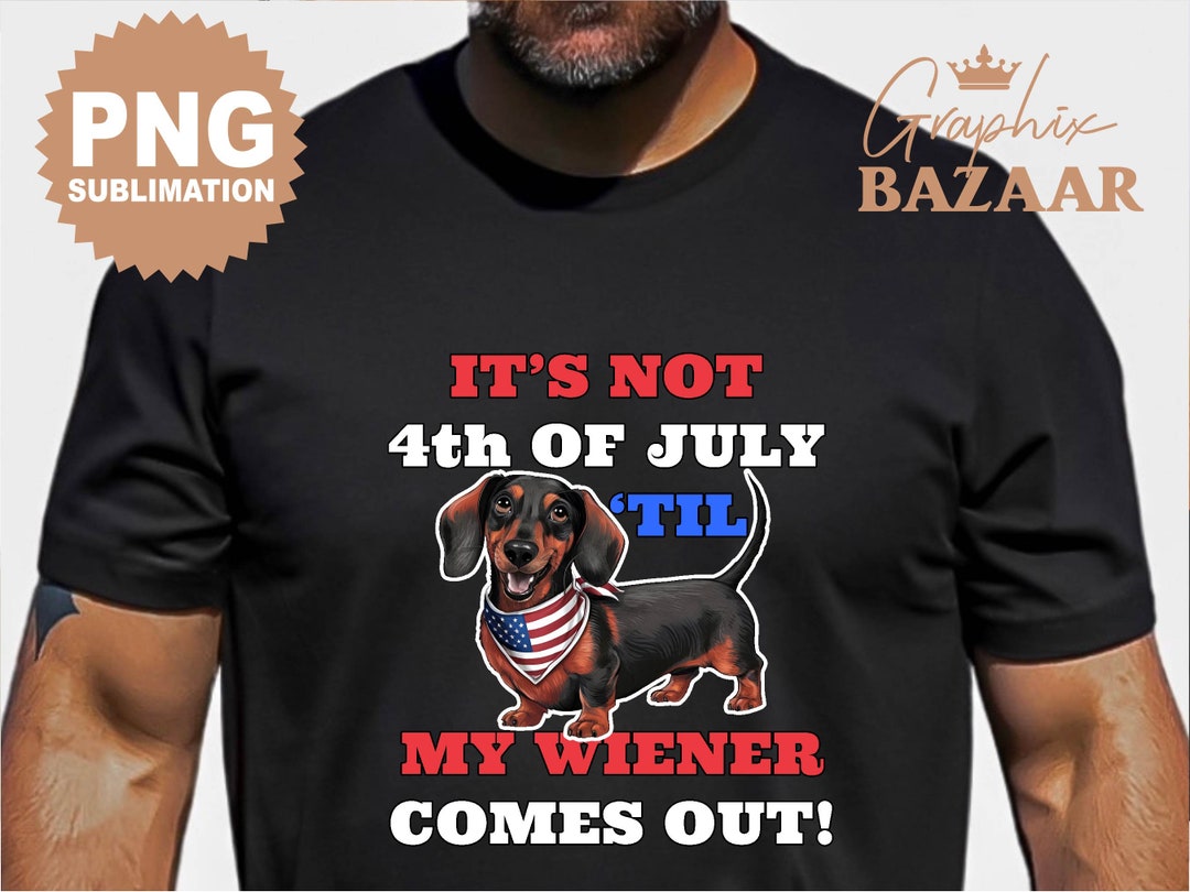 Funny 4th Of July Shirt Dachshund 4th Of July Shirt 4th Of July Dog