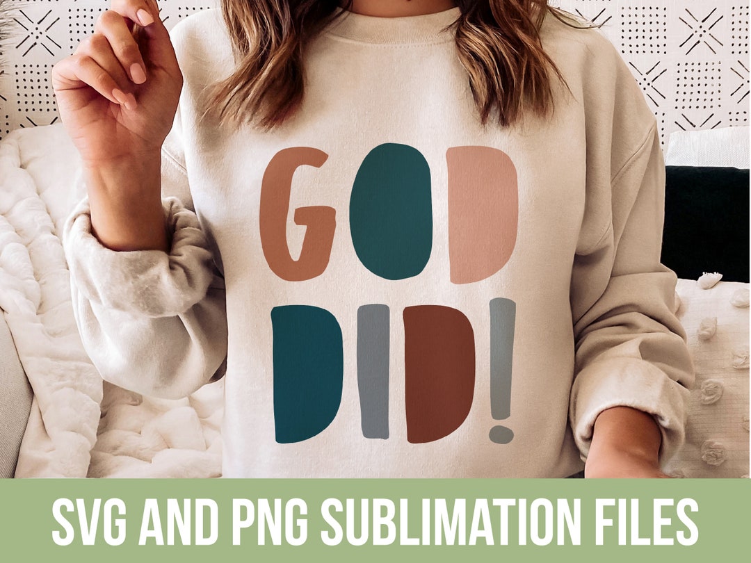 God Did SVG Boho Christian Sublimation Design Motivational Faith Shirt ...