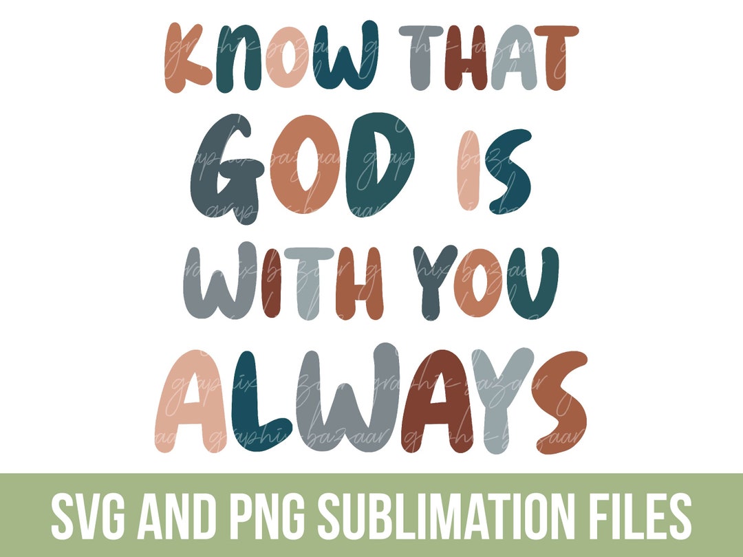 God is Always With You PNG Boho Christian Sublimation Design Bible ...
