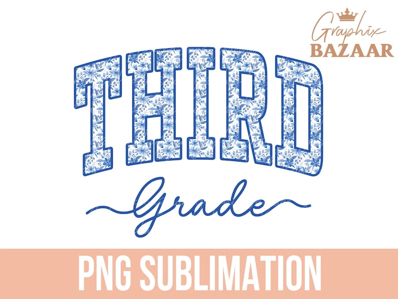 Third Grade PNG Blue Floral 3rd Grade Sublimation Third Grade Kids ...