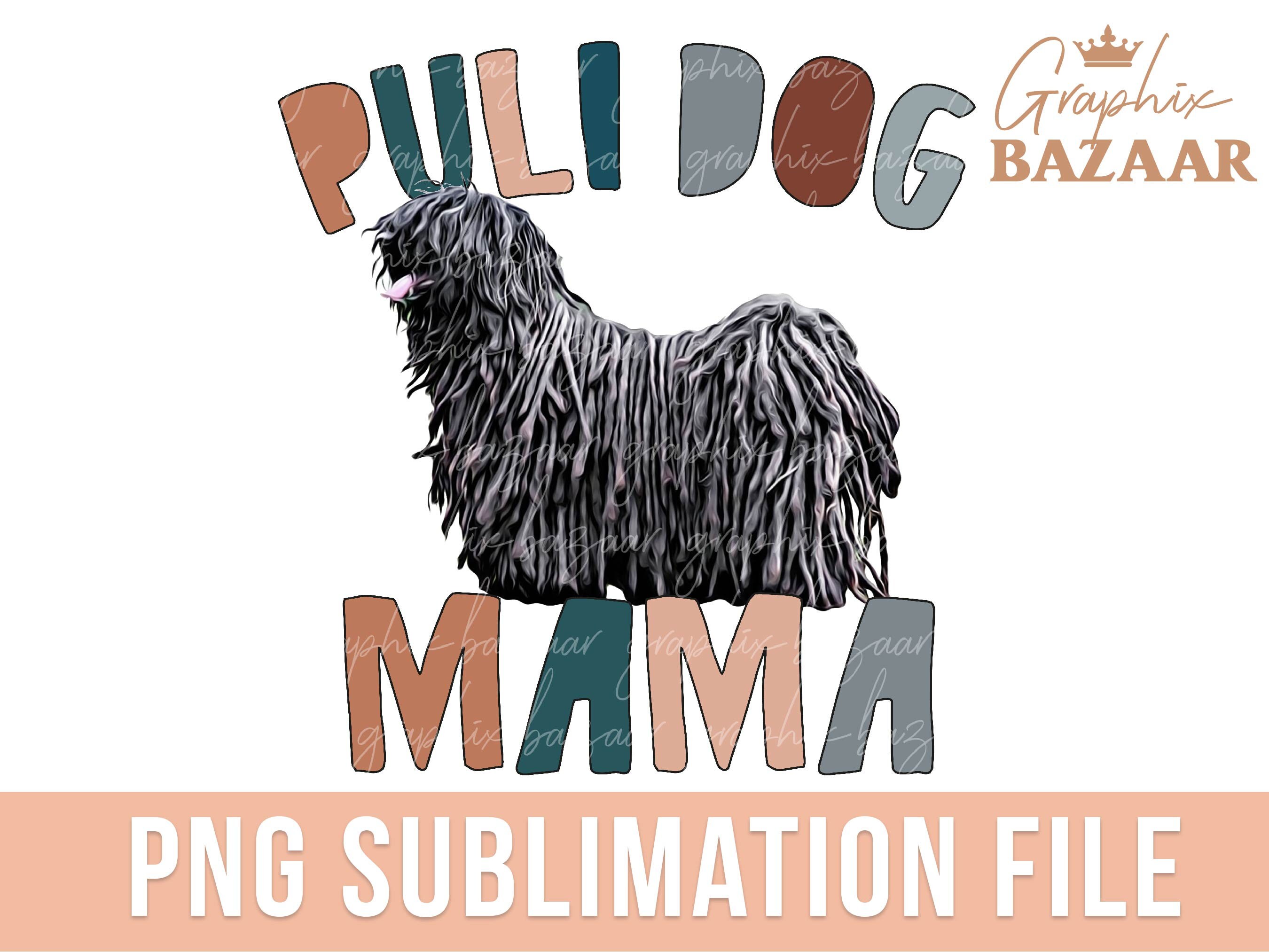 Puli Dog Mama PNG Boho Mop Dog Sublimation File Dog Mama PNG Hungarian ...