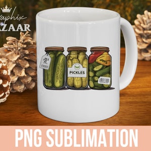 Jars of Pickles Clipart Pickles PNG Pickles Sublimation Design Funny ...