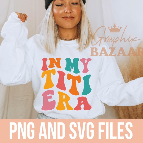 In My Titi Era Svg - Etsy