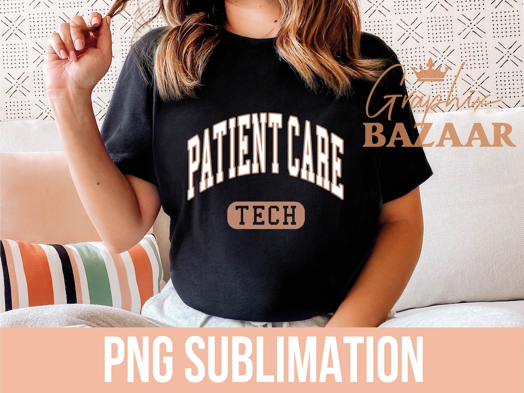 Patient Care Tech PNG Patient Care Technician Sublimation File Patient ...