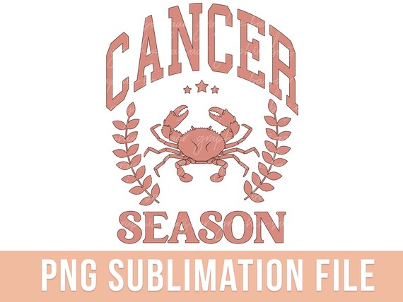 Cancer Season PNG Cancer Star Sign Sublimation Design | Etsy
