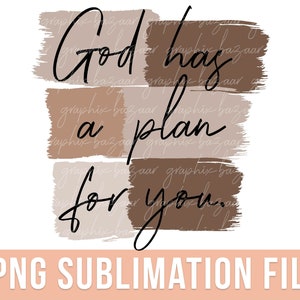 God Has a Plan PNG Boho Christian Quote Sublimation Design Faith in God ...
